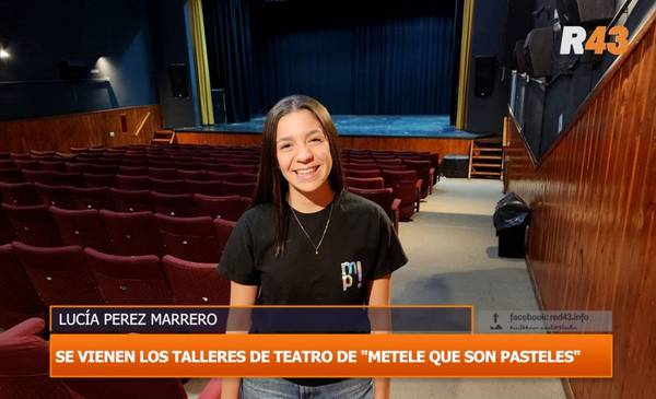 Se vienen los talleres de teatro del grupo "Metele que son pasteles"